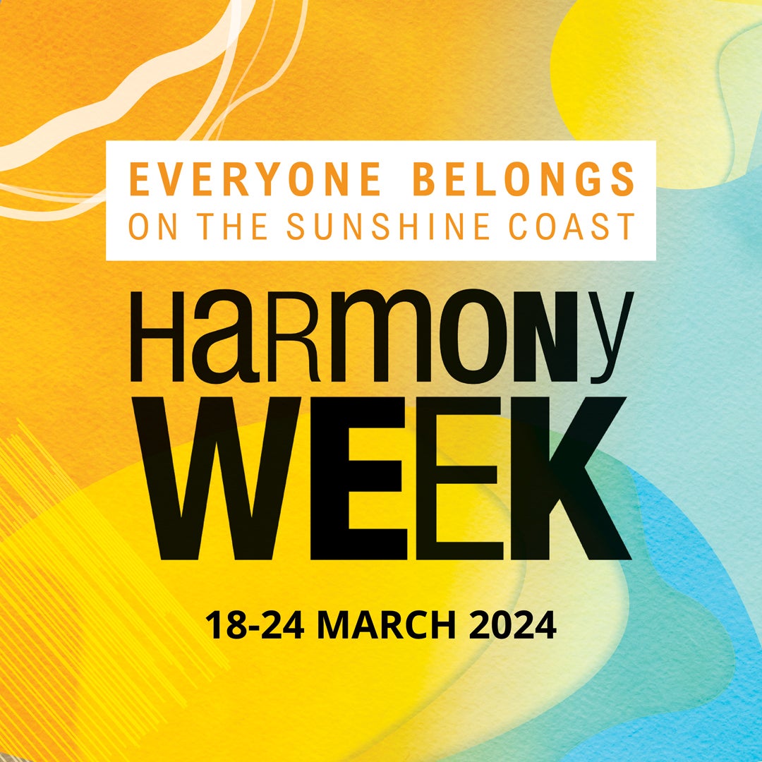 Harmony Week 17 to 23 March 2025 | Sunshine Coast Council